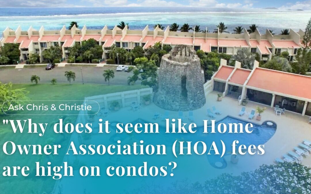 Why Are HOA Fees So High On Condos Chris And Christie Powers
