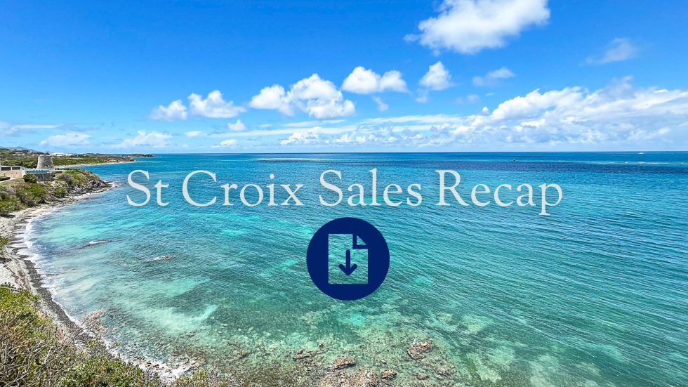June 2025 St Croix Realtor Recap - Chris and Christie Powers